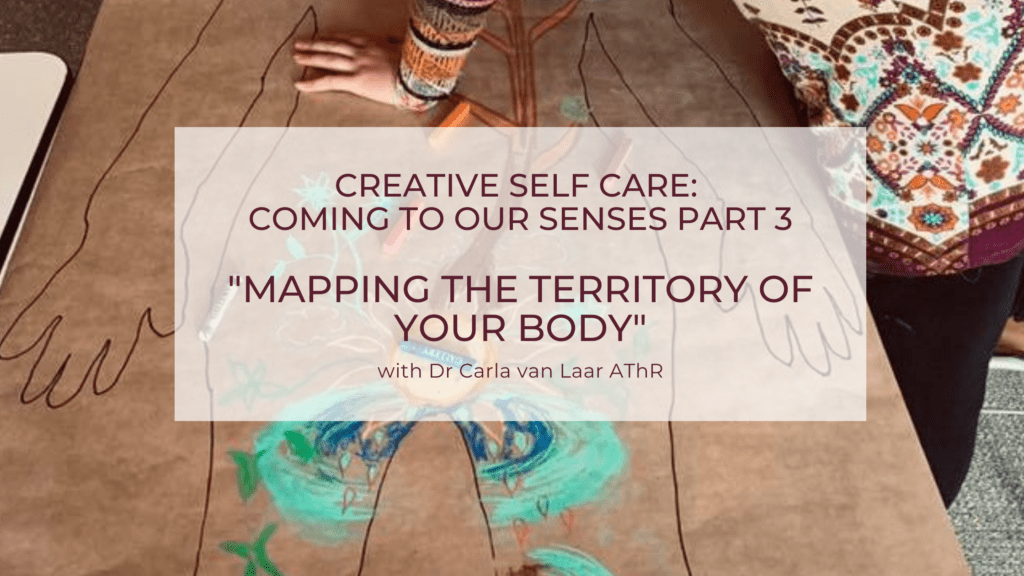 Creative Self Care: Coming to our Senses Part 3 - Mapping the Territory ...